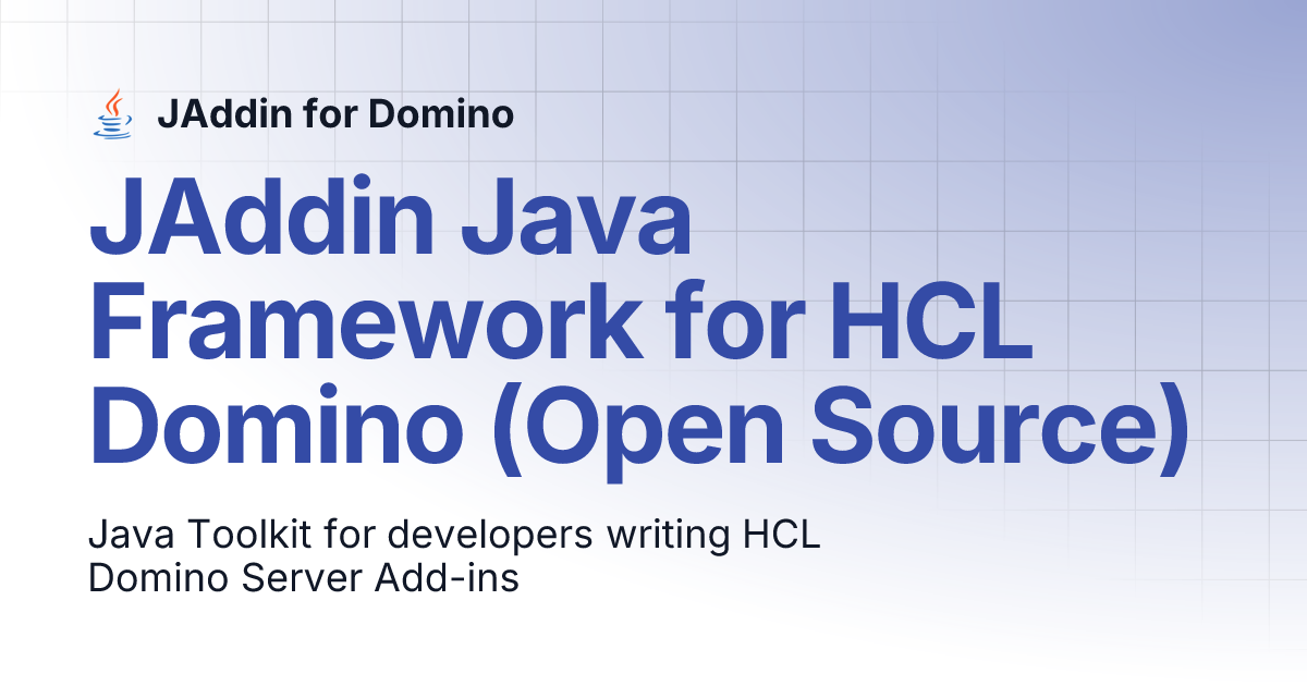 JAddin Java Framework for HCL Domino (Open Source) | JAddin for Domino